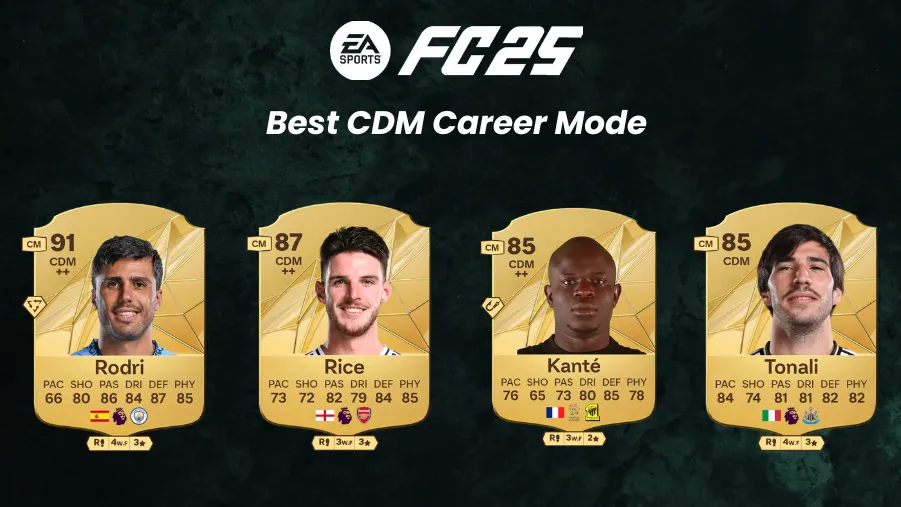 Best CDM EA FC 25 Career Mode: All Players Ranked